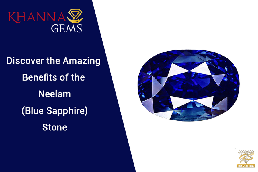 Discover the Amazing Benefits of the Neelam (Blue Sapphire) Stone ...
