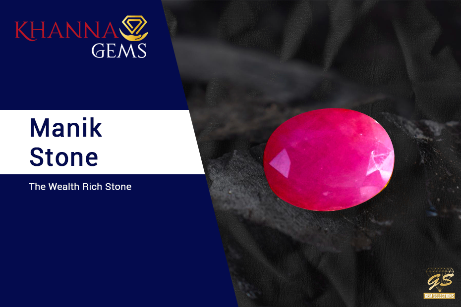 Manik Stone – The Wealth Rich Stone - Khanna Gems