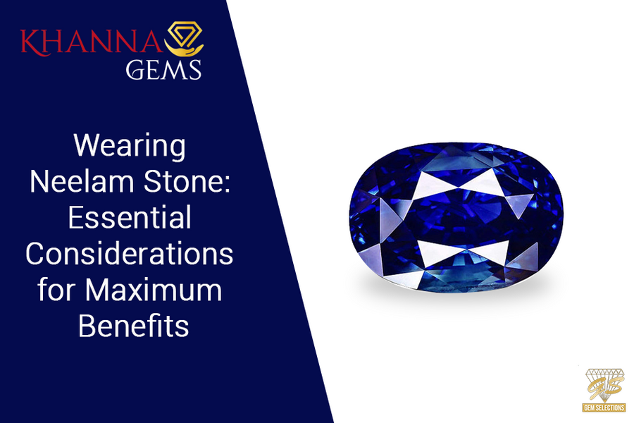 Wearing Neelam Stone: Essential Considerations for Maximum Benefits ...